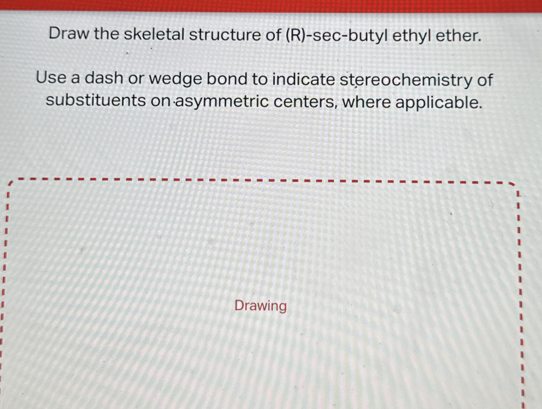 Solved Draw the skeletal structure of (R)-sec-butyl ethyl | Chegg.com