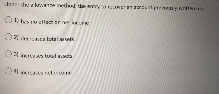 Solved Under the allowance method, the entry to recover an | Chegg.com