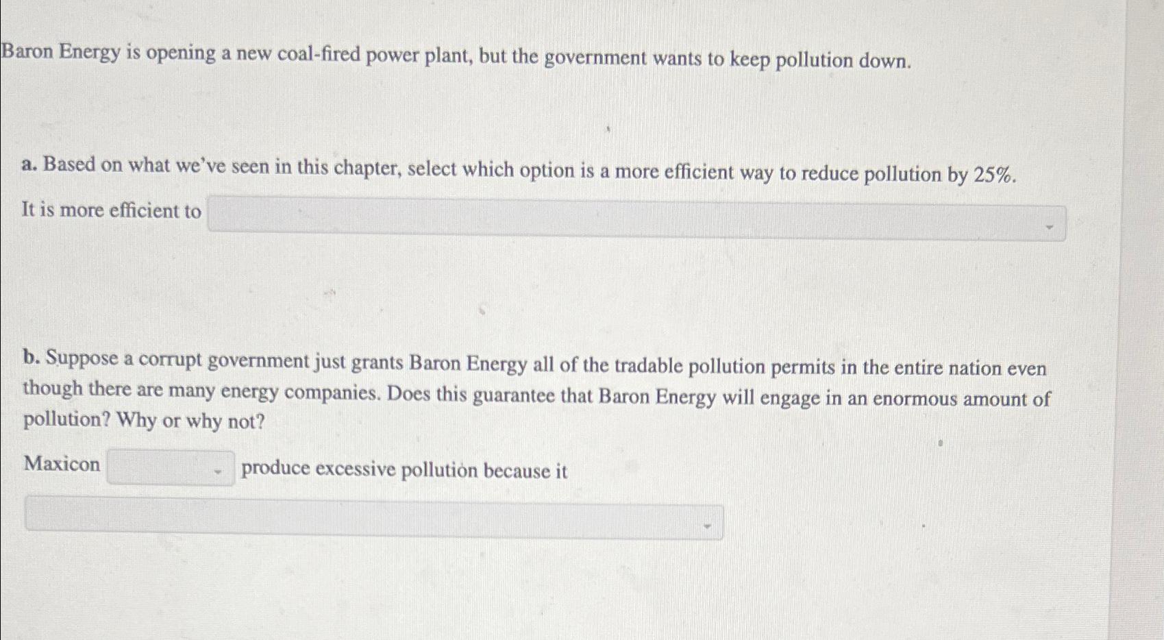 Solved Baron Energy is opening a new coal-fired power plant, | Chegg.com