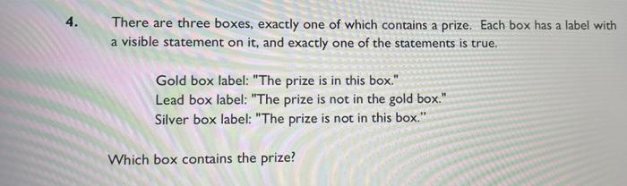 Solved 4. There are three boxes, exactly one of which | Chegg.com