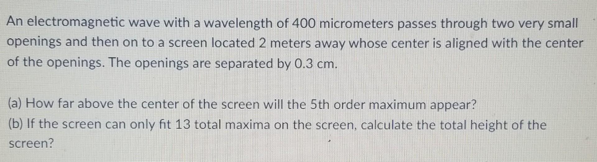 Solved An electromagnetic wave with a wavelength of 400 | Chegg.com