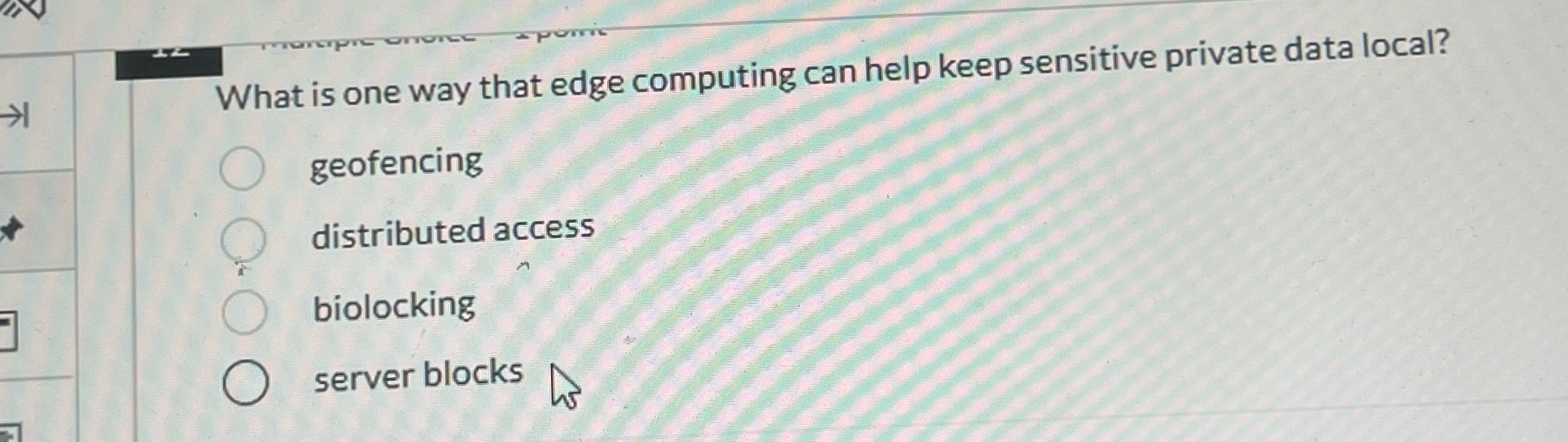 Solved What is one way that edge computing can help keep | Chegg.com