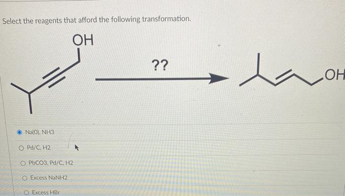 Solved Select the reagents that afford the following | Chegg.com