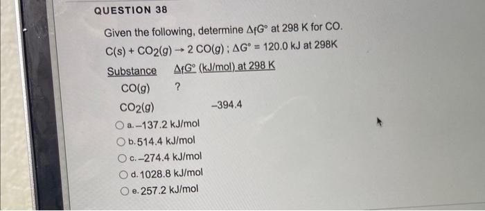 Solved Given the following, determine ΔfG∘ at 298 K for CO. | Chegg.com