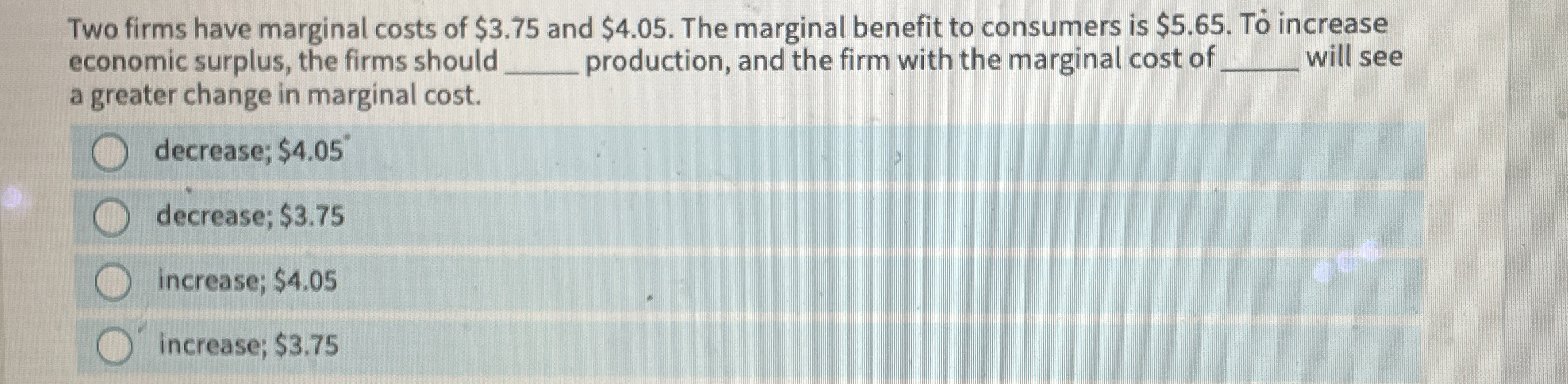 Solved Two firms have marginal costs of $3.75 ﻿and $4.05. | Chegg.com
