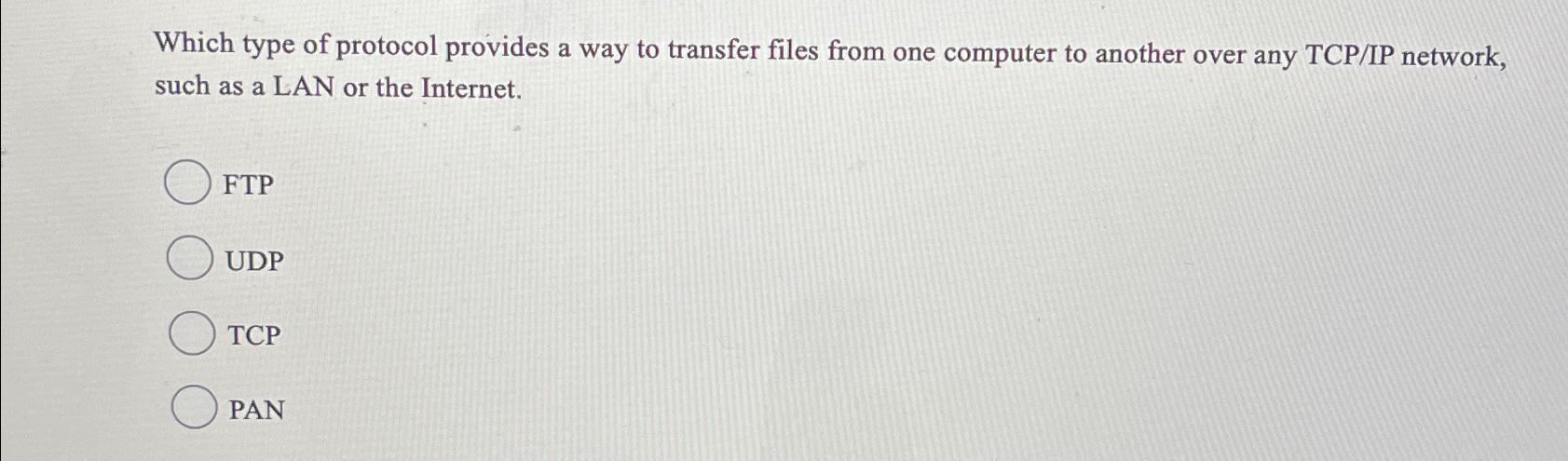 Solved Which type of protocol provides a way to transfer | Chegg.com