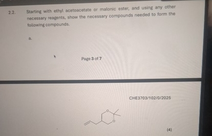 Solved 2.2. ﻿Starting with ethyl acetoacetate or malonic | Chegg.com