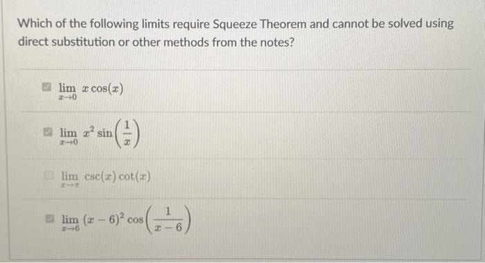Solved Which Of The Following Limits Require Squeeze Theorem