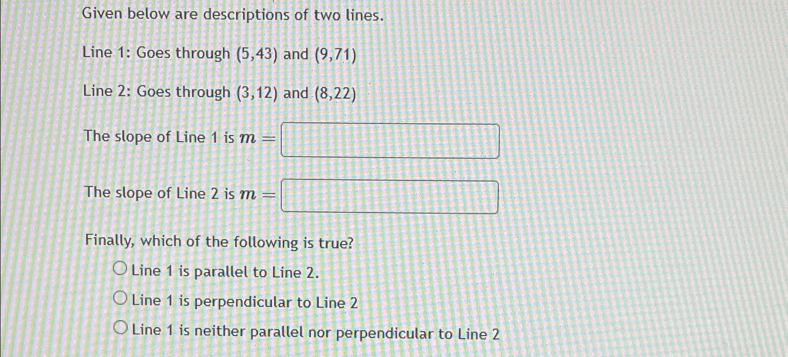 Solved Given below are descriptions of two lines.Line 1: | Chegg.com