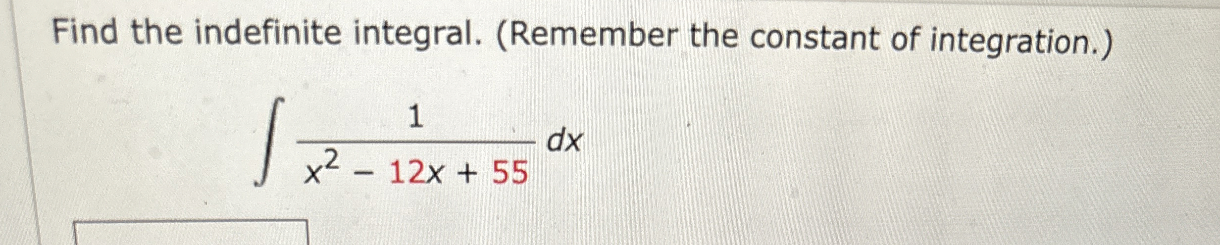 Solved Find the indefinite integral. (Remember the constant | Chegg.com