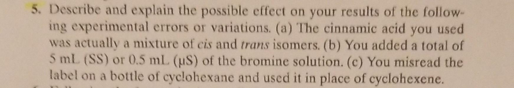 Solved 5. Describe and explain the possible effect on your | Chegg.com
