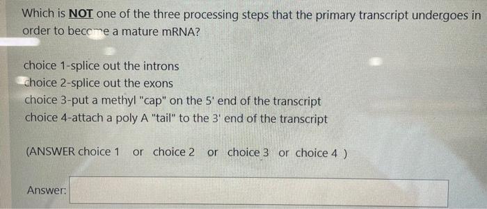 Solved Which is NOT one of the three processing steps that | Chegg.com