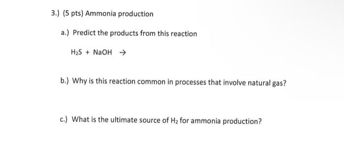 3.) (5 pts) Ammonia production a.) Predict the | Chegg.com