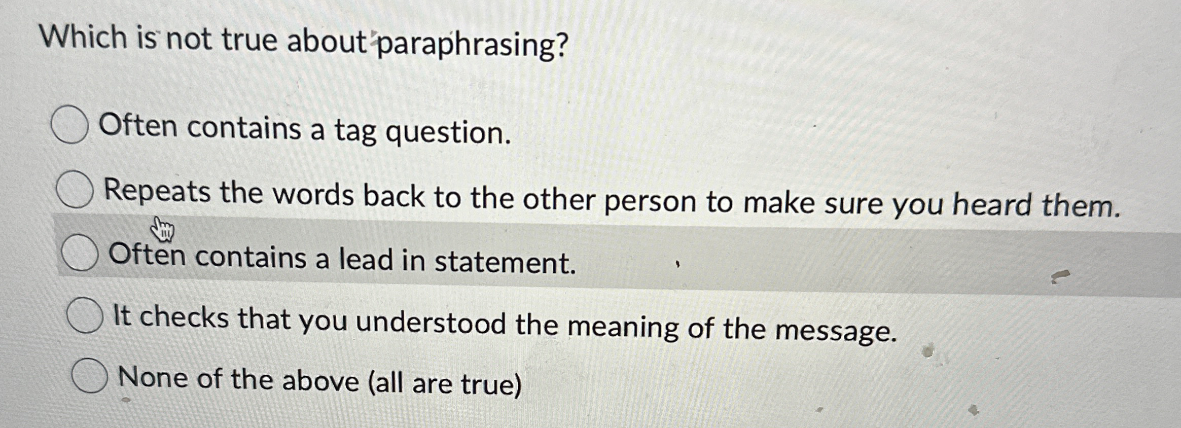 Solved Which is not true about paraphrasing?Often contains a | Chegg.com