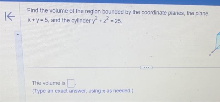 Solved Find the volume of the region bounded by the | Chegg.com