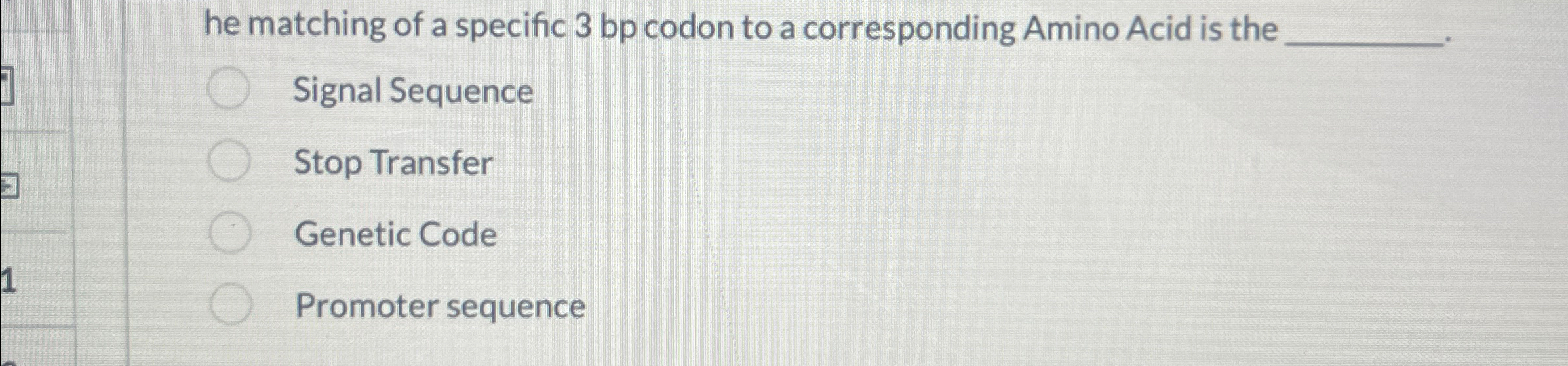 Solved he matching of a specific 3bp ﻿codon to a | Chegg.com