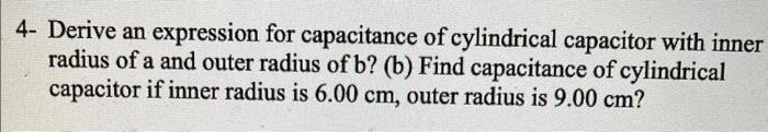 Solved 4 Derive An Expression For Capacitance Of