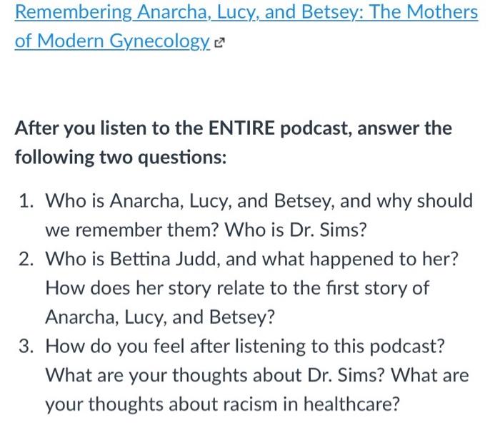Remembering Anarcha, Lucy, and Betsey: The Mothers of | Chegg.com