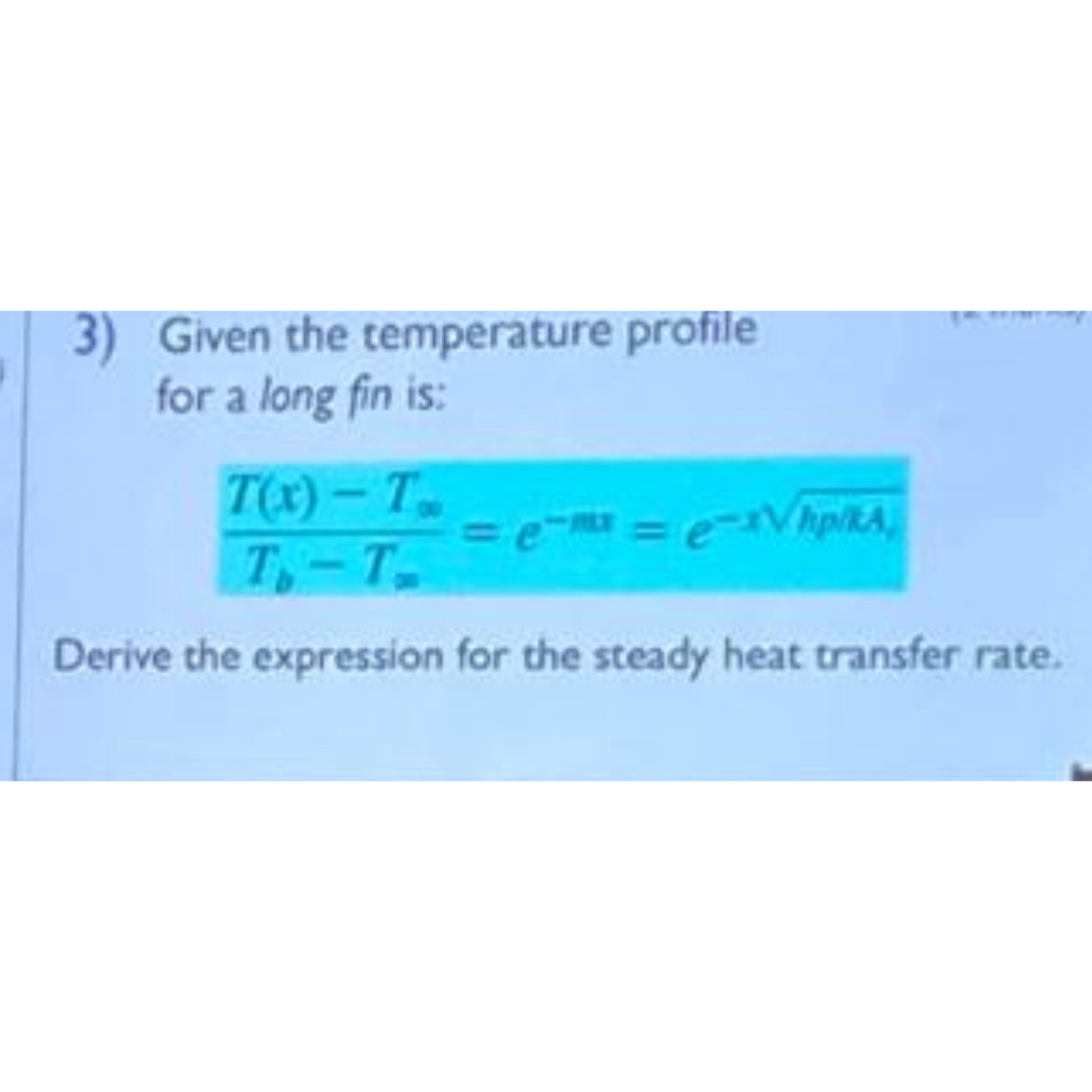 Solved Given the temperature profile for a long fin | Chegg.com