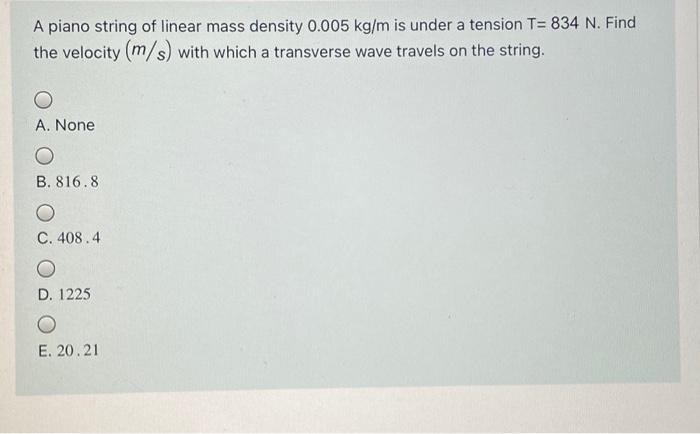 Solved A piano string of linear mass density 0.005 kg/m is | Chegg.com