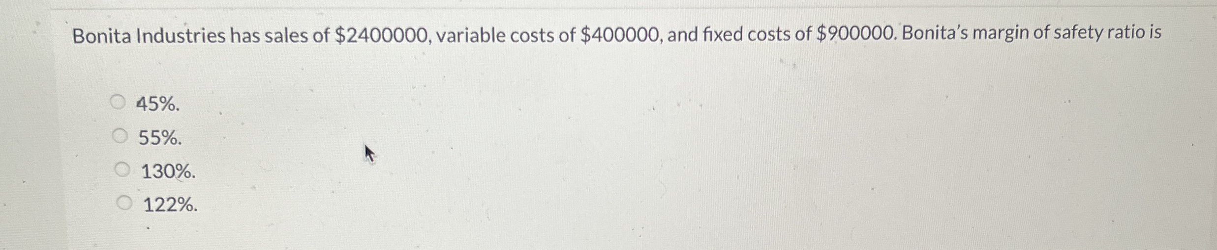 Solved Cost structurecannot be significantly changed by | Chegg.com