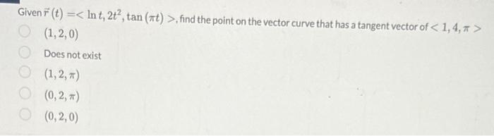 Solved Given r(t)= | Chegg.com