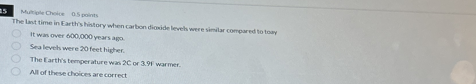 Solved 15Multiple Choice 0.5 ﻿pointsThe last time in Earth's | Chegg.com
