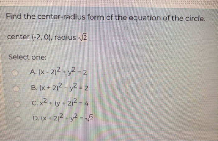 Solved Find the center-radius form of the equation of the | Chegg.com