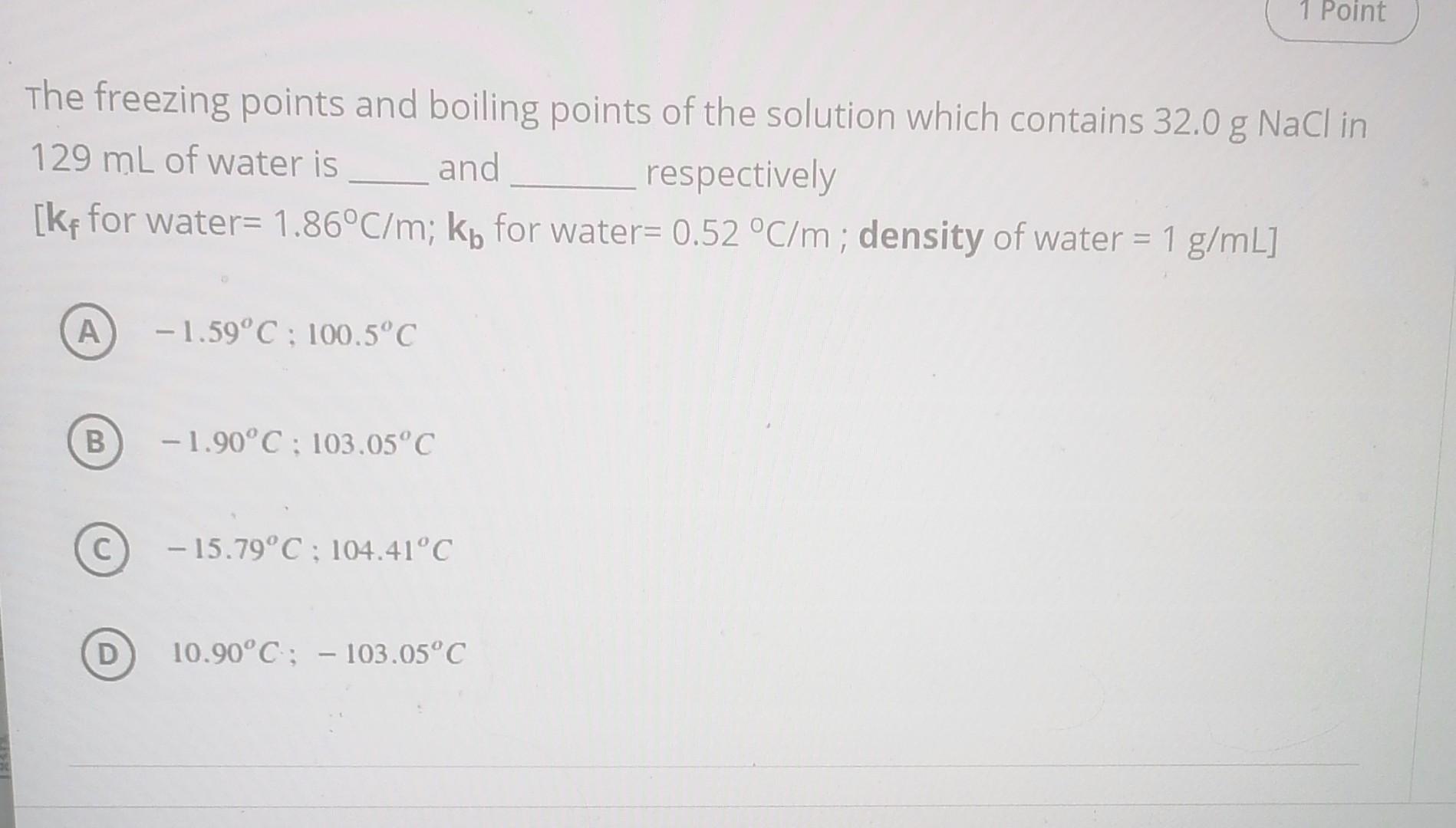 Solved 1 Point The freezing points and boiling points of the | Chegg.com