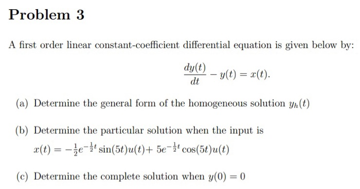 Solved Problem 3 A first order linear constant-coefficient | Chegg.com