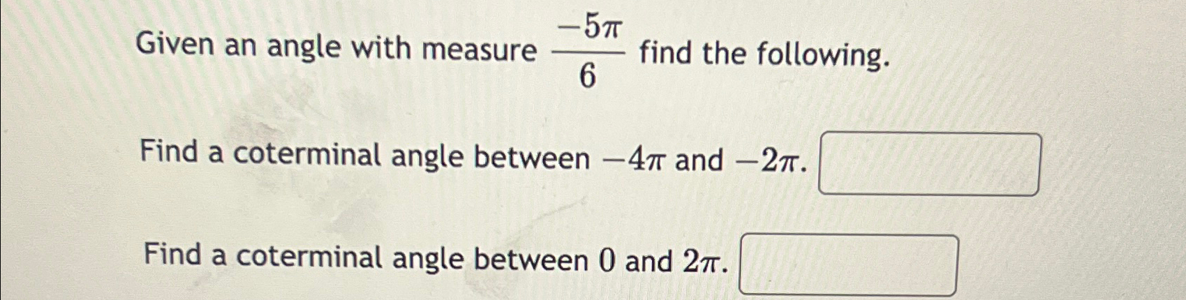 Solved Given an angle with measure -5π6 ﻿find the | Chegg.com