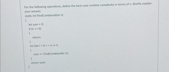 Solved For The Following Operations Define The Best Case