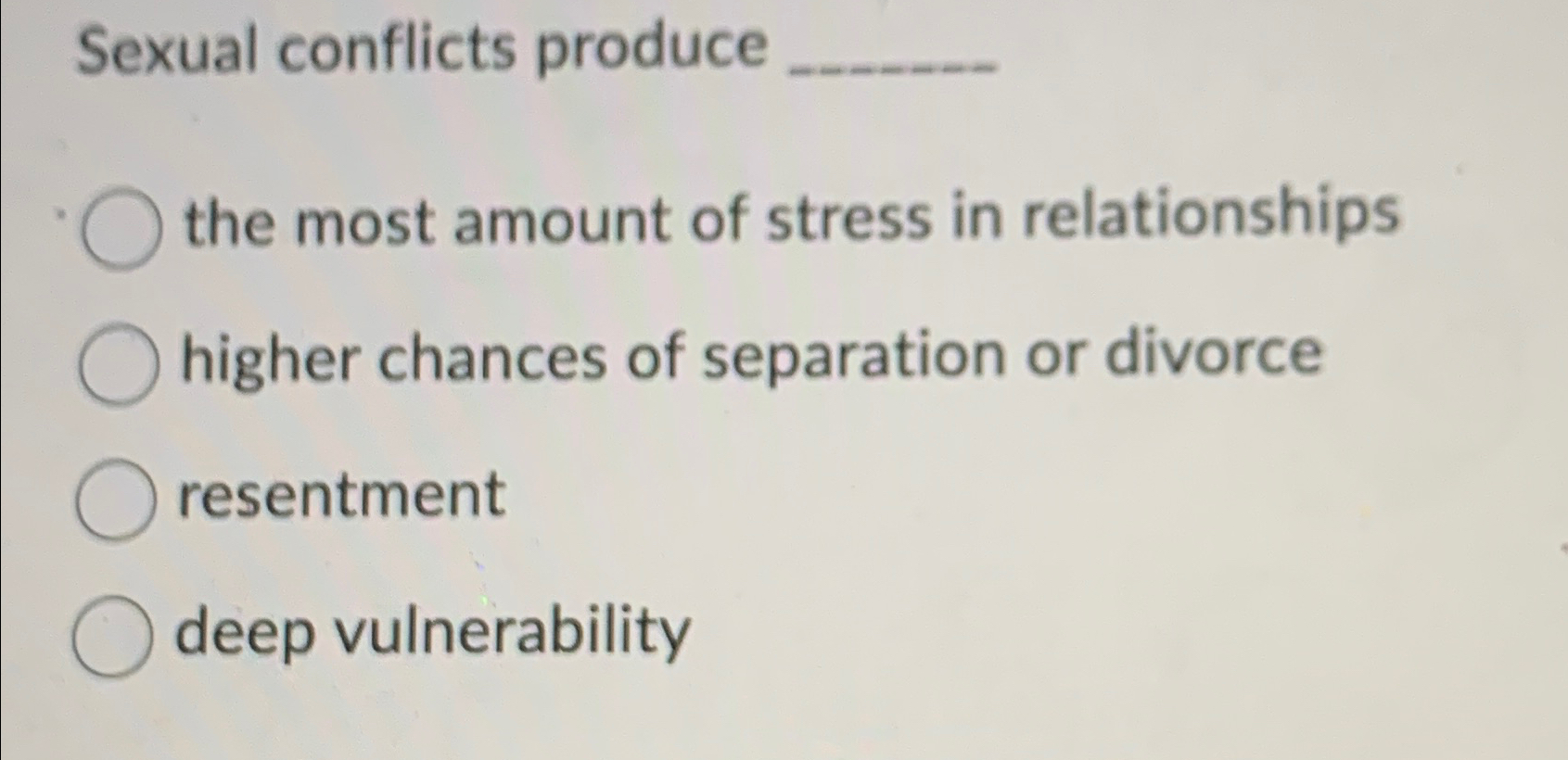 Solved Sexual conflicts producethe most amount of stress in | Chegg.com