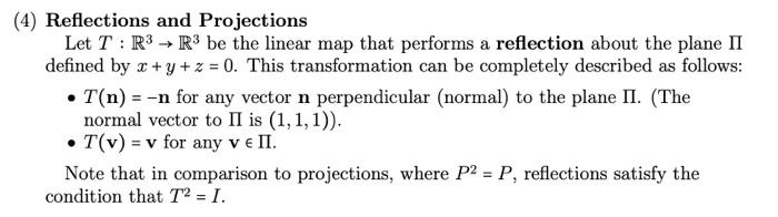 Solved 4) Reflections and Projections Let T:R3→R3 be the | Chegg.com