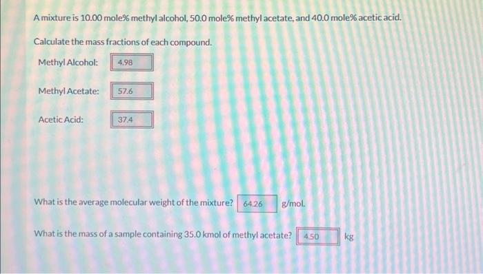 Solved A mixture is 10.00 mole% methyl alcohol, 50.0 mole% | Chegg.com