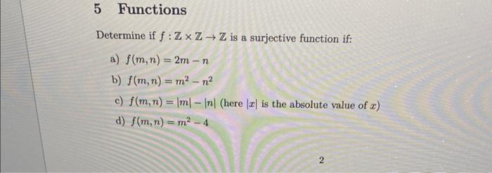 Solved Determine if f:Z×Z→Z is a surjective function if: a) | Chegg.com