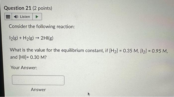 Solved Consider the following reaction: I2( g)+H2( g)→2HI(g) | Chegg.com