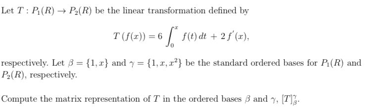 Solved Let T:P1(R)→P2(R) ﻿be the linear transformation | Chegg.com
