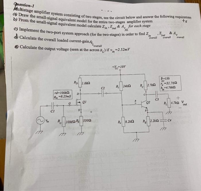 Solved question-1 Multistage amplifier system consisting of | Chegg.com