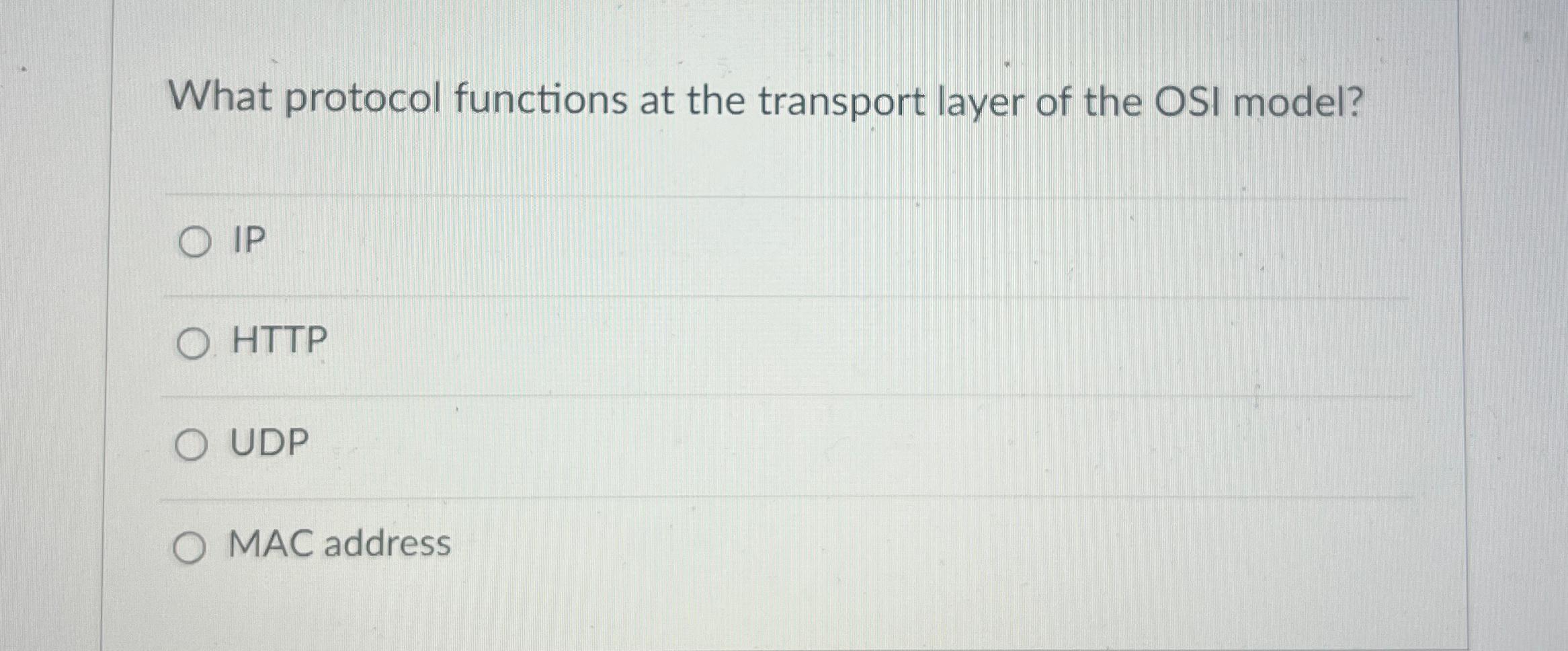 Solved What protocol functions at the transport layer of the | Chegg.com