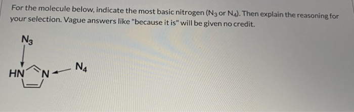 Solved For the molecule below, indicate the most basic | Chegg.com