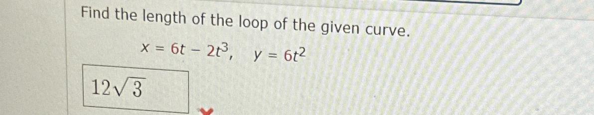Solved Find the length of the loop of the given | Chegg.com
