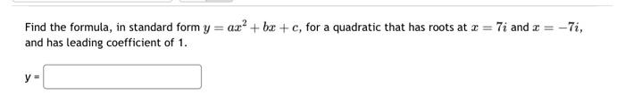Find the formula, in standard form y = ax^2+bx+c, for | Chegg.com