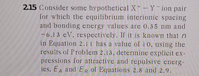 Solved 215 Consider some hypothetical X+-Y'ion pair for | Chegg.com