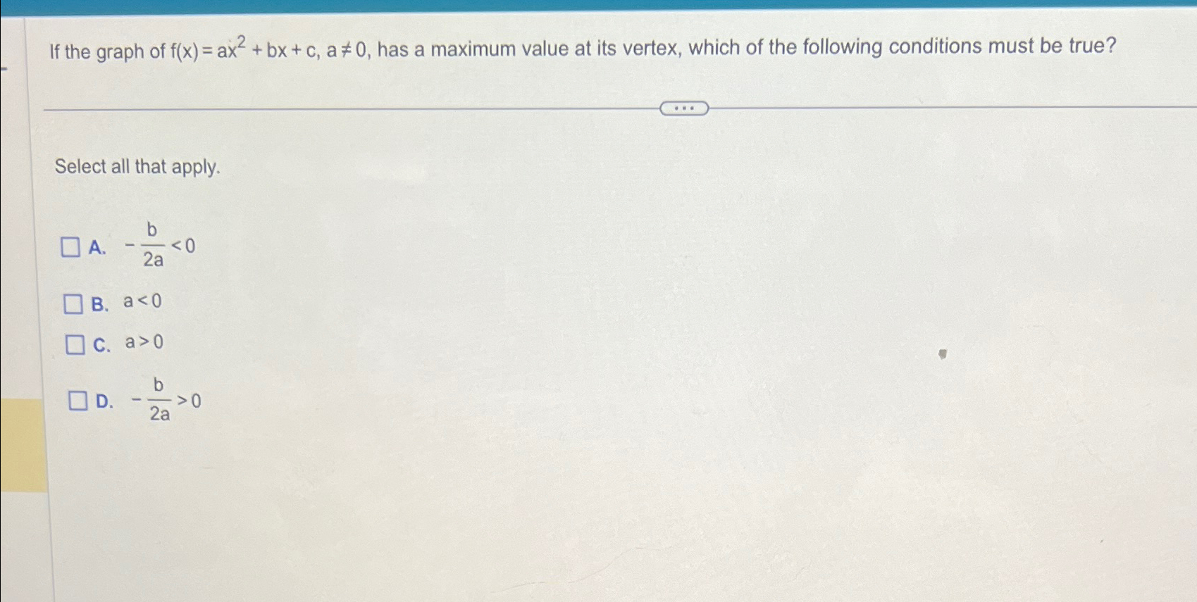 Solved If the graph of f(x)=ax2+bx+c,a≠0, ﻿has a maximum | Chegg.com