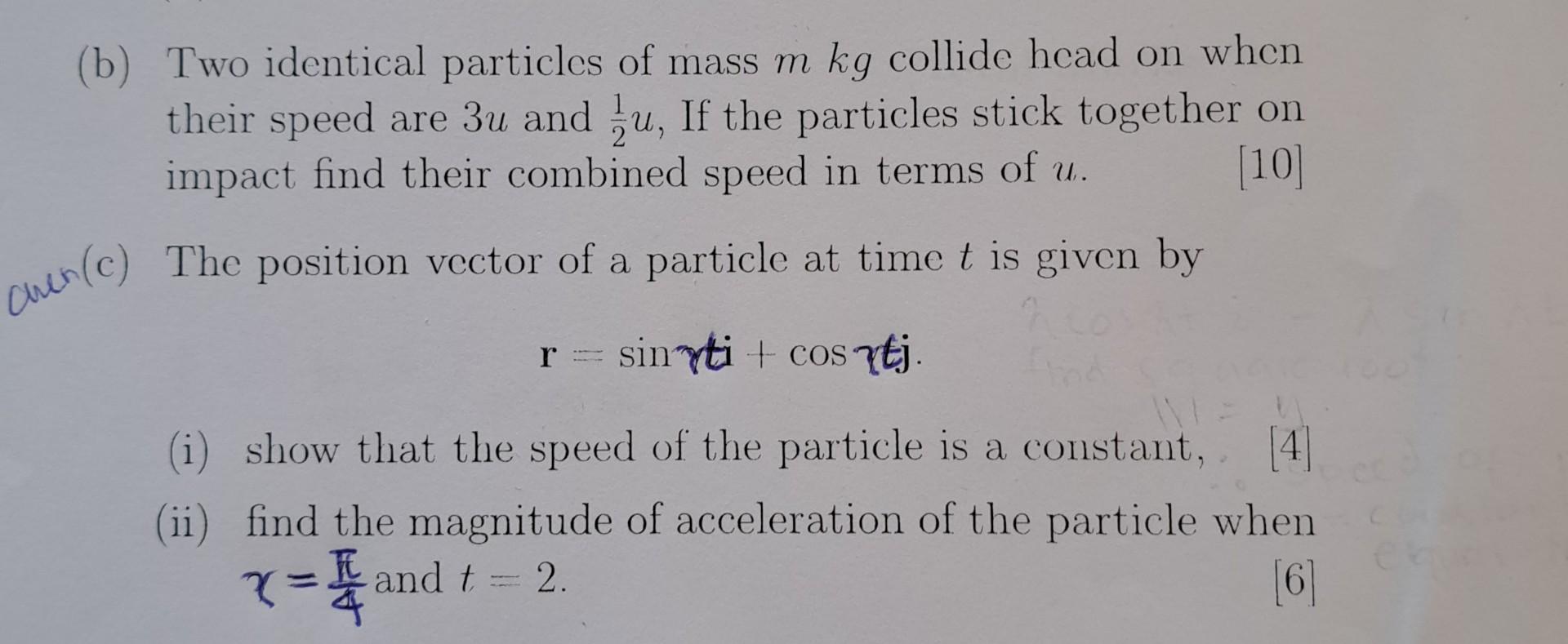 Solved (b) Two identical particles of mass m kg collide head | Chegg.com