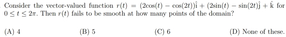 Solved Consider the vector-valued function for0≤t≤2π. ﻿Then | Chegg.com