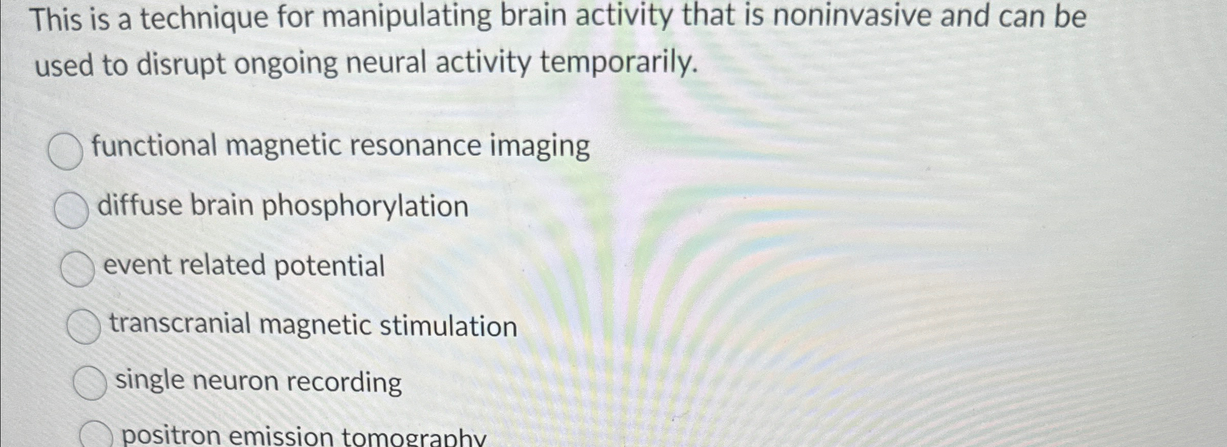 Solved This is a technique for manipulating brain activity | Chegg.com