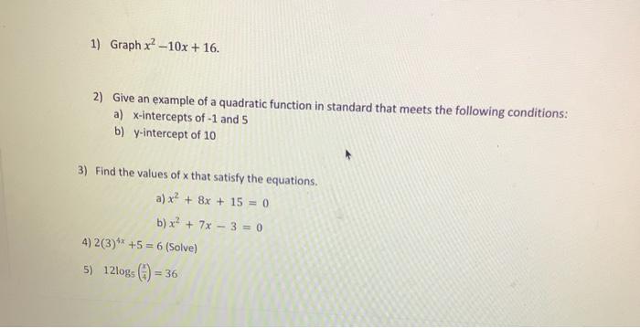 Solved 1) Graph x? - 10x + 16. 2) Give an example of a | Chegg.com