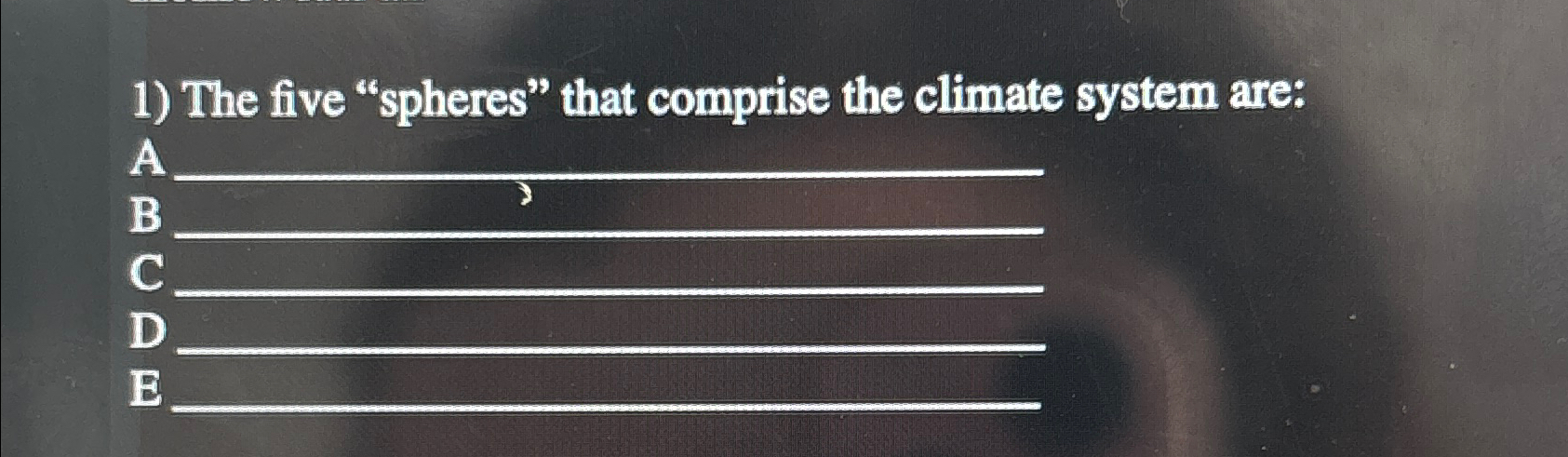 Solved The five "spheres" that comprise the climate system | Chegg.com